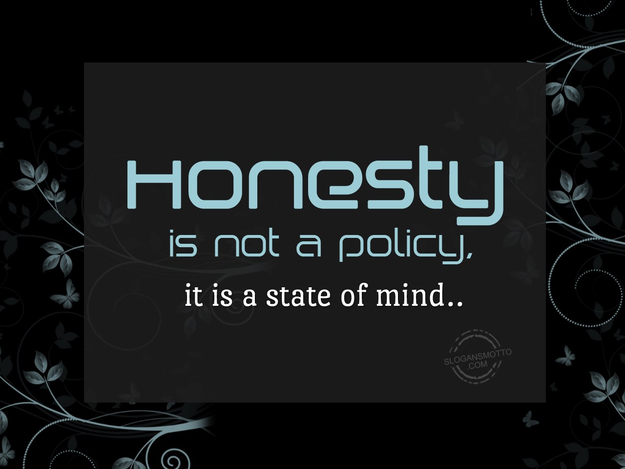 Honesty Slogans Honesty Slogans