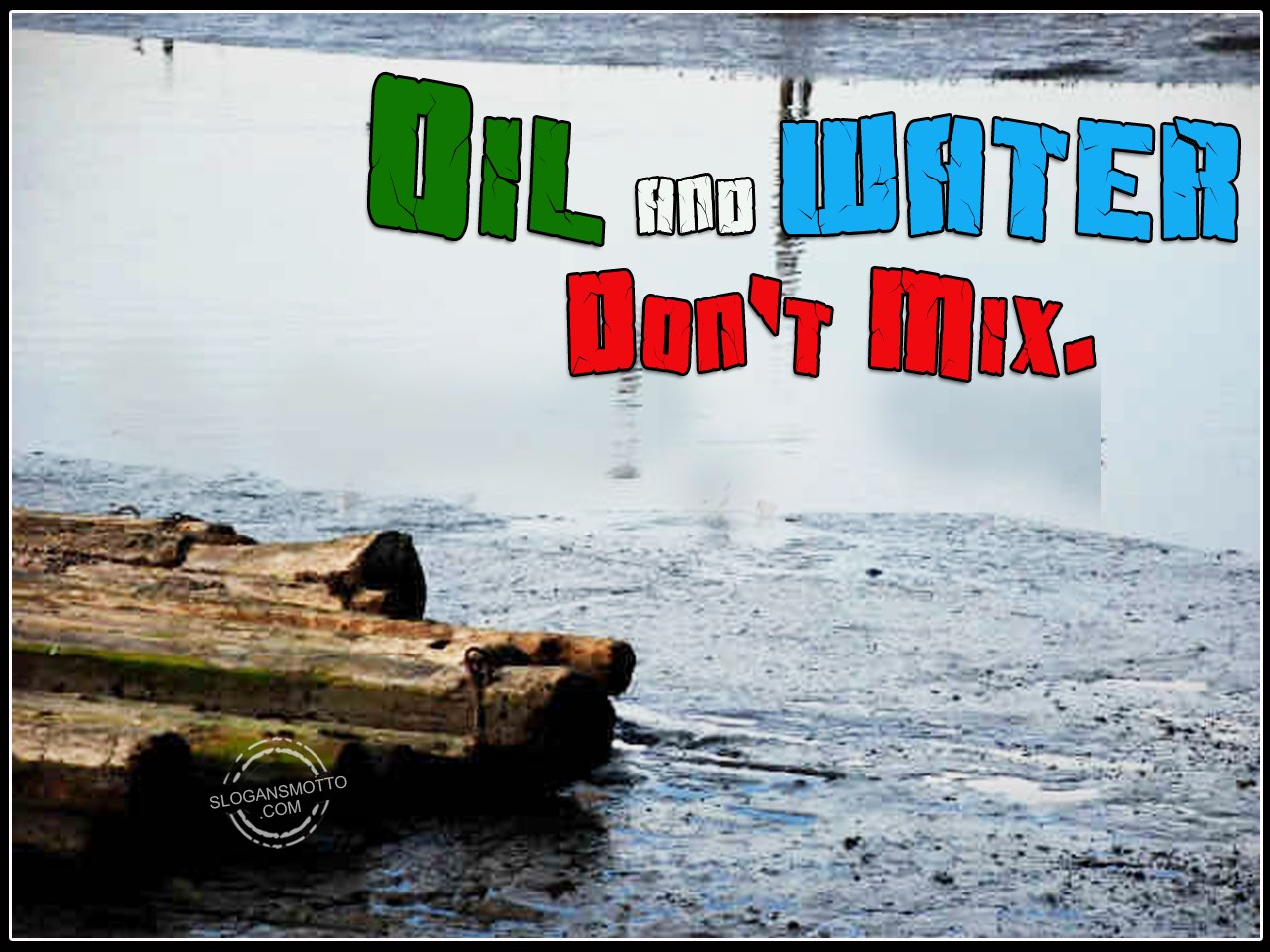 Oil Spill Slogans
